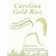 Pre-Owned Carolina Gold Rice:: The Ebb and Flow History of a Lowcountry ...