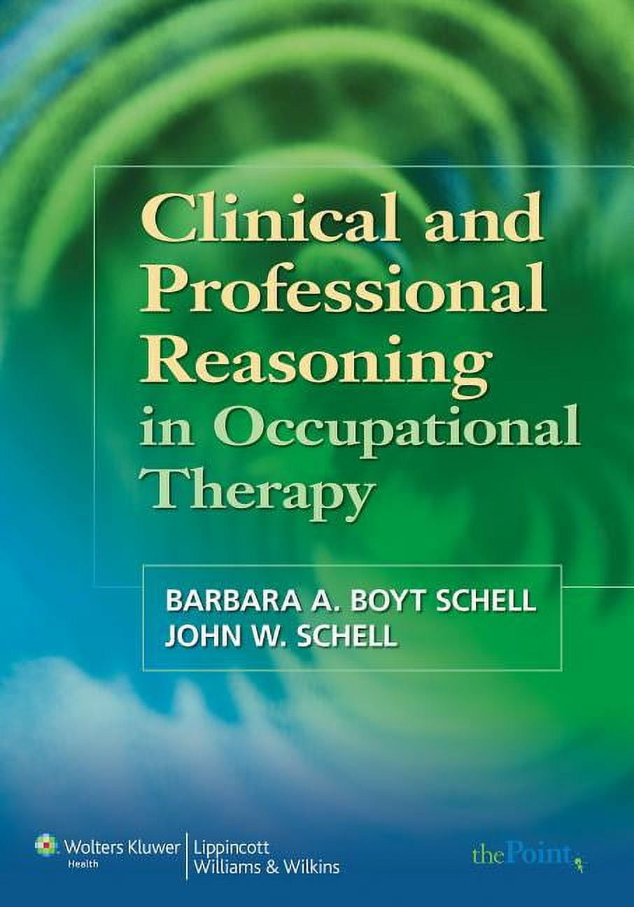 Clinical and Professional Reasoning in Occupational Therapy - Walmart.com