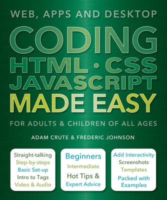 Pre-Owned Coding HTML CSS JavaScript Made Easy: Web, Apps and Desktop ...