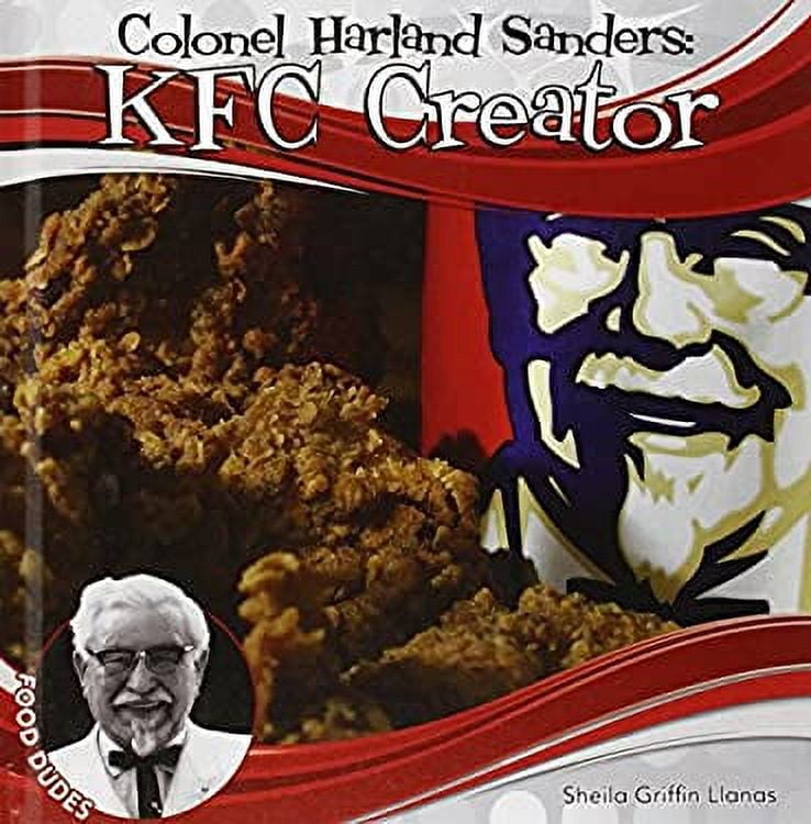 Pre-Owned Colonel Harland Sanders : KFC Creator 9781624033186 - Walmart.com Pre-Owned Colonel Harland Sanders : KFC Creator 9781624033186 - Walmart.com