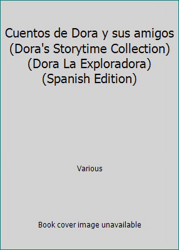 Pre-Owned Cuentos de Dora y sus amigos (Dora's Storytime Collection ...