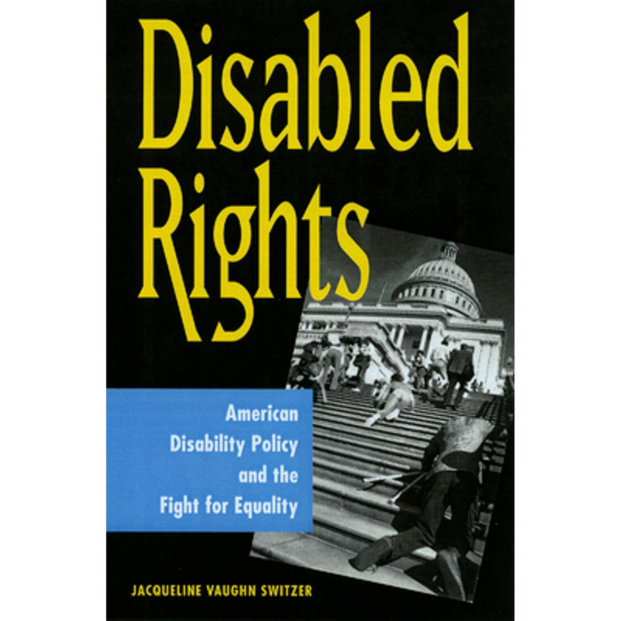Pre-Owned Disabled Rights: American Disability Policy and the Fight for ...