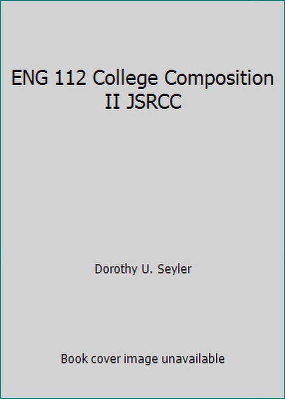 Pre-Owned ENG 112 College Composition II JSRCC (Textbook Binding ...