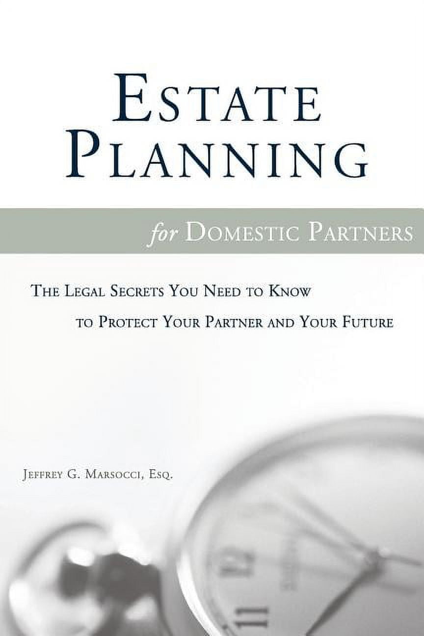 Estate Planning for Domestic Partners: The Legal Secrets You Need to ...