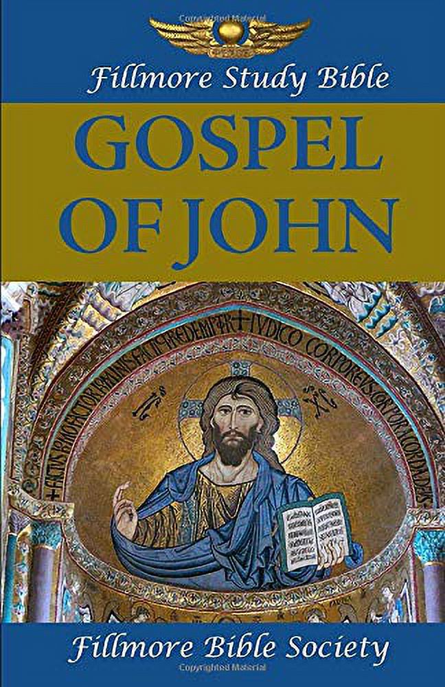 Pre-Owned Fillmore Study Bible: Gospel of John: Gospel of John wit ...