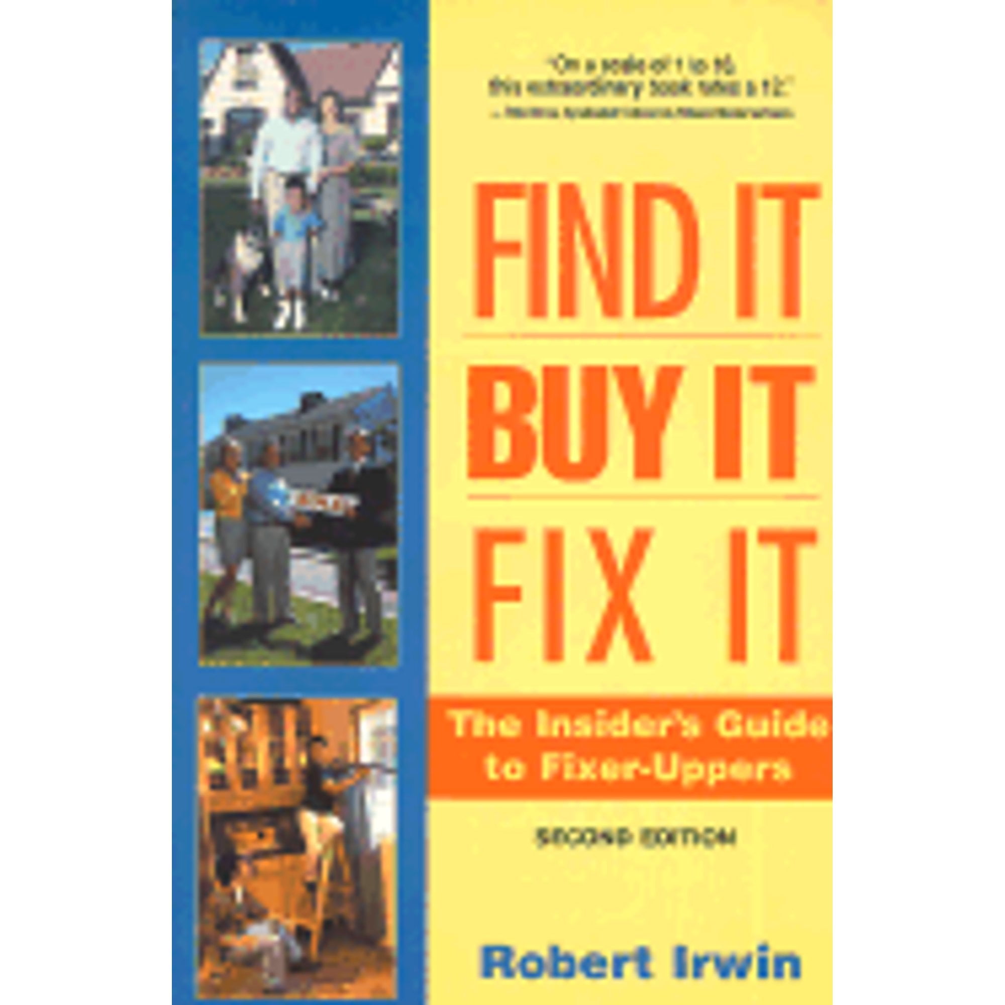 Pre-Owned Find It, Buy It, Fix It : The Insider's Guide to Fixer Uppers ...