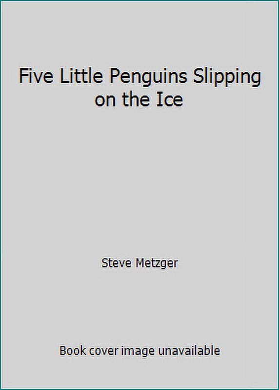 Pre-Owned Five Little Penguins Slipping on the Ice (Paperback ...