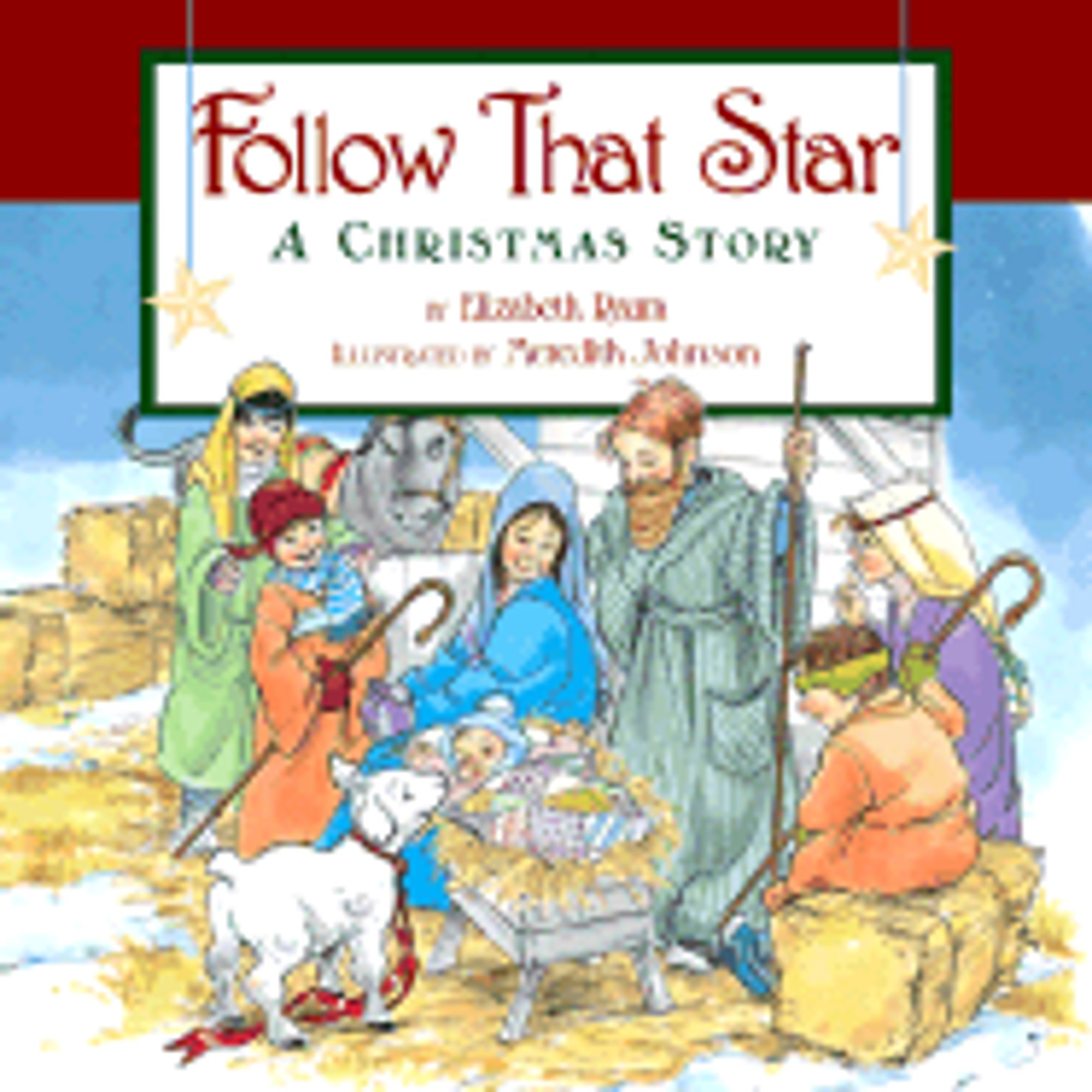 Pre-Owned Follow That Star: A Christmas Story (Hardcover 9780824941369 ...