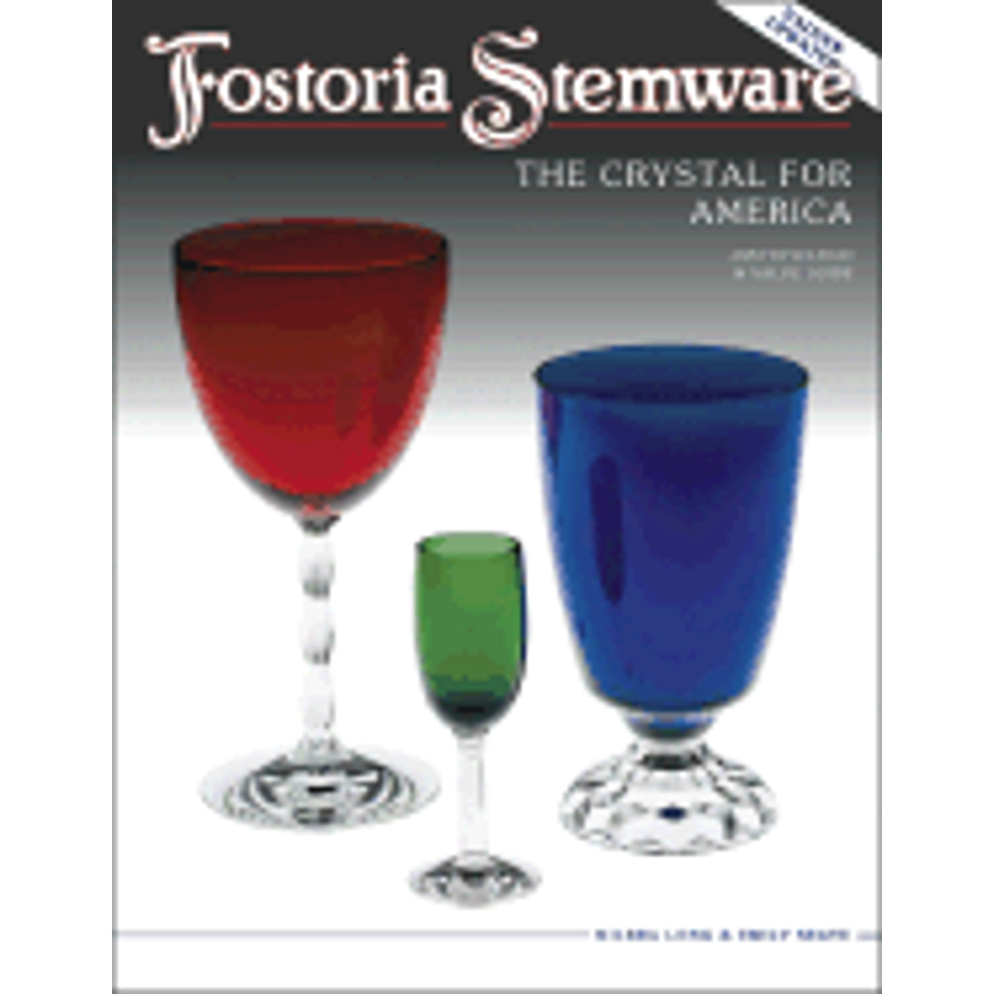 Crystal Stemware Identification Guide Fostoria Stemware: The Crystal