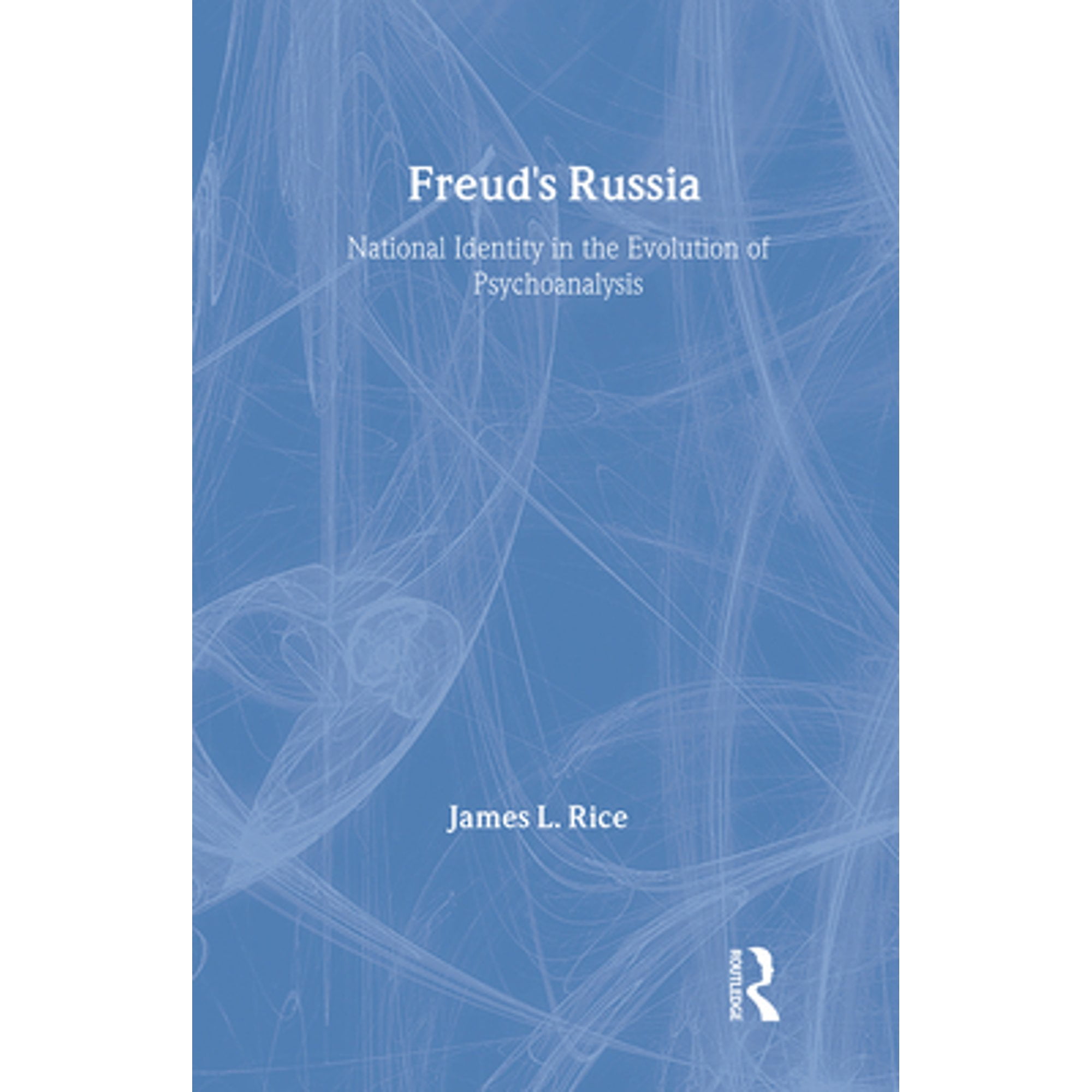 Pre-Owned Freud's Russia: National Identity in the Evolution of ...