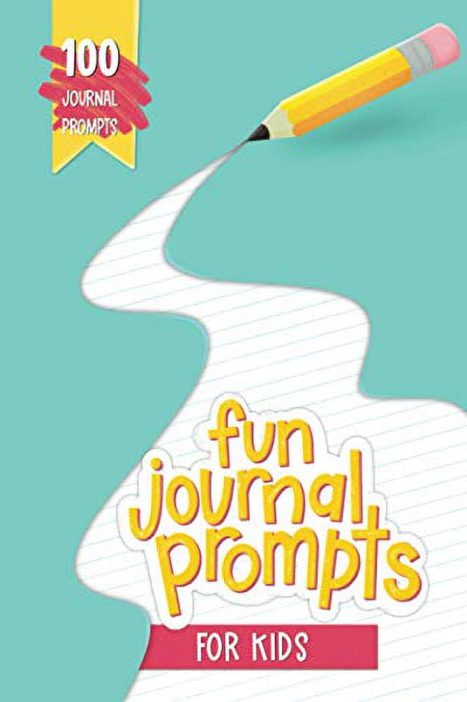 Pre-Owned Fun Journal Prompts for Kids: 100 Journal Prompts: A Creative ...