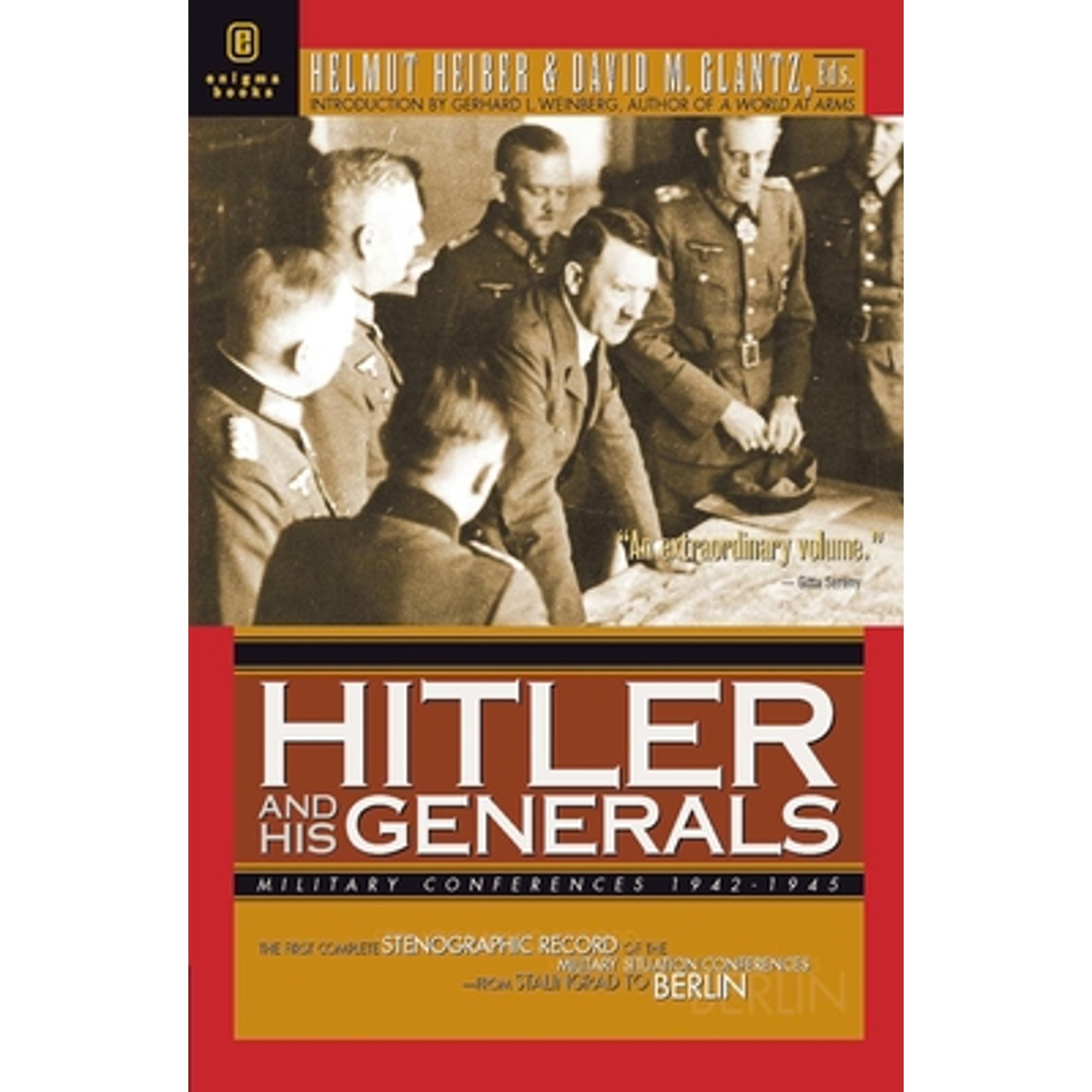 Pre-Owned Hitler and His Generals: Miltary Conferences 1942-1945 the ...