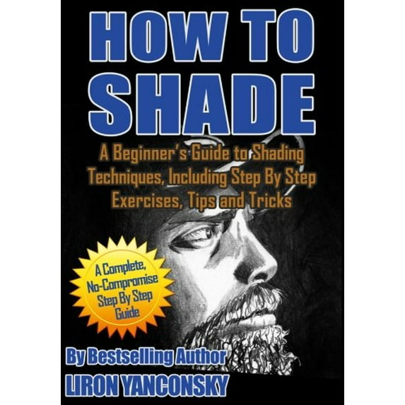 Pre-Owned How to Shade: A Beginner's Guide to Shading Techniques ...