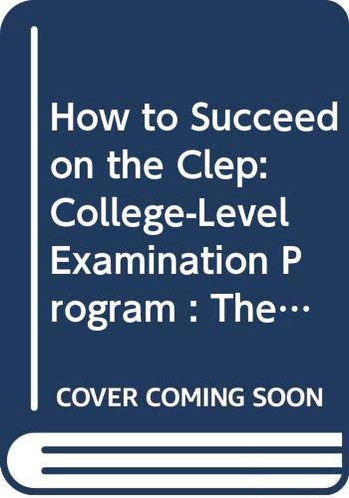 Pre-Owned How to Succeed on the Clep: College-Level Examination Program ...
