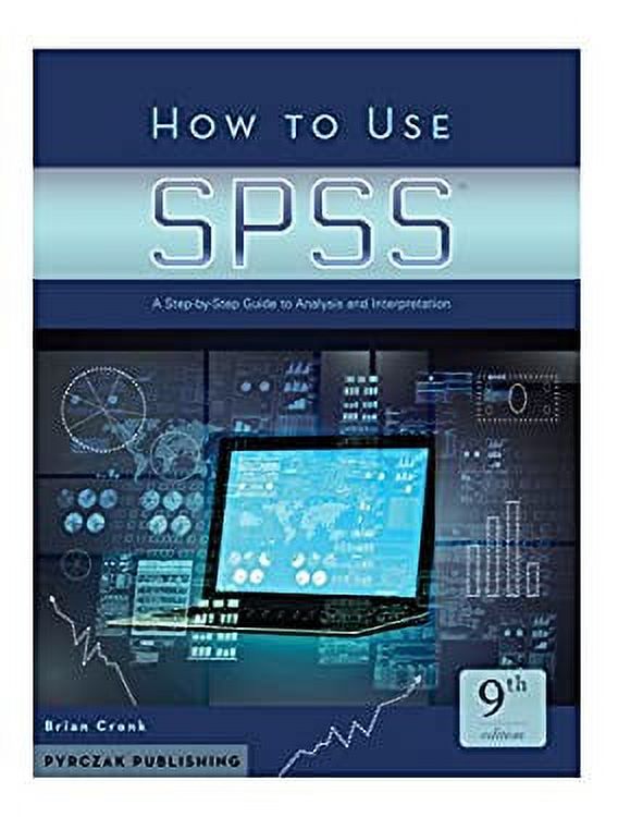 Pre-Owned How to Uses SPSS-9th Ed : A Step-By-Step Guide to Analysis and Interpretation ...