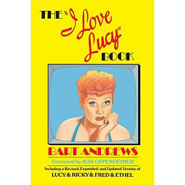 Pre-Owned I Love Lucy Book: Including a Revised, Expanded, and Updated ...