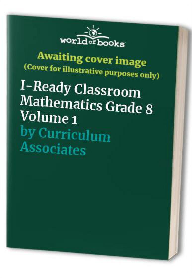 Pre Owned I Ready Classroom Mathematics Grade 8 Volume 1 Paperback pre-owned-i-ready-classroom-mathematics-grade-8-volume-1-paperback