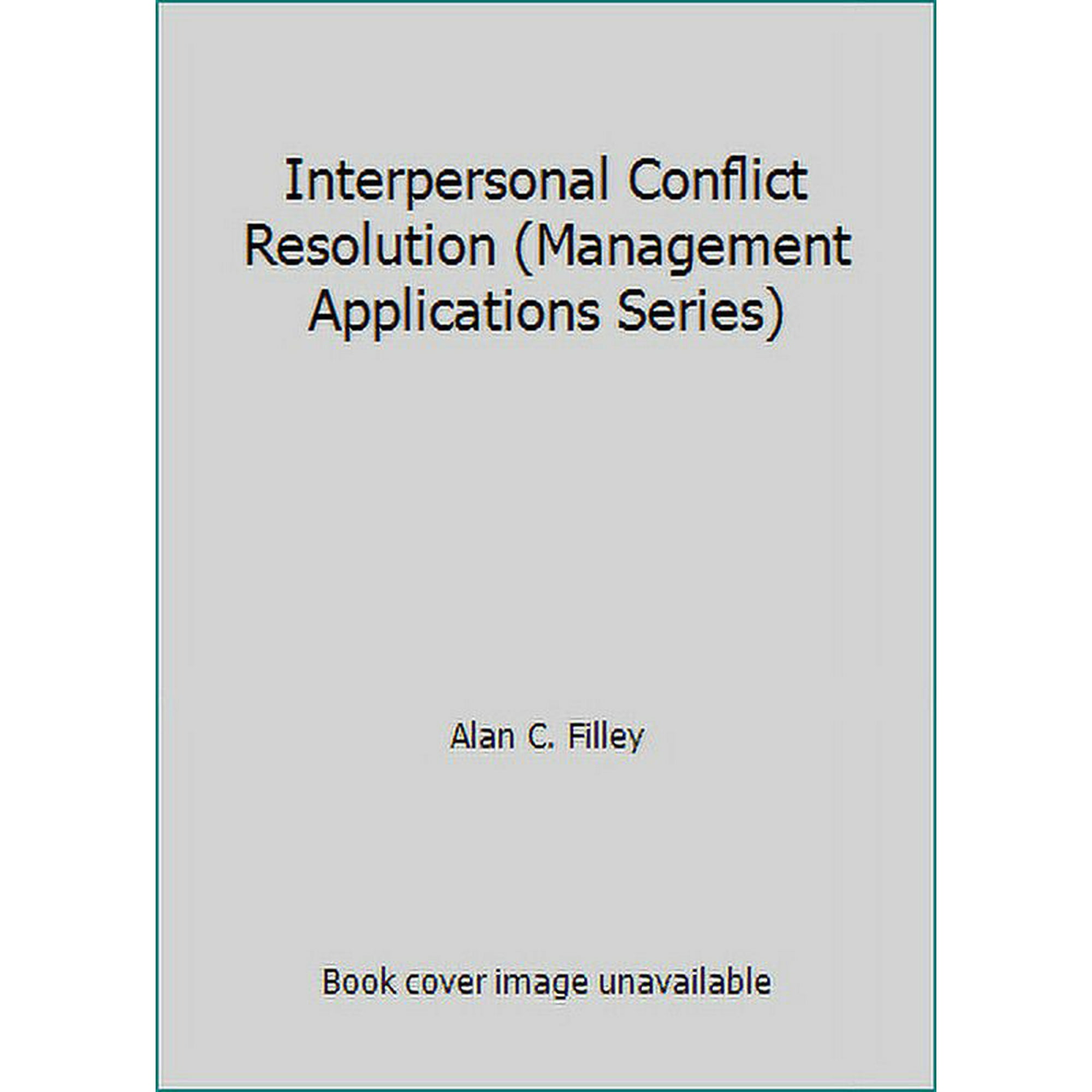 Interpersonal Conflict Resolution