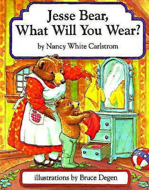 Pre-Owned Jesse Bear, What Will You Wear? (Board book) 0689809301 ...