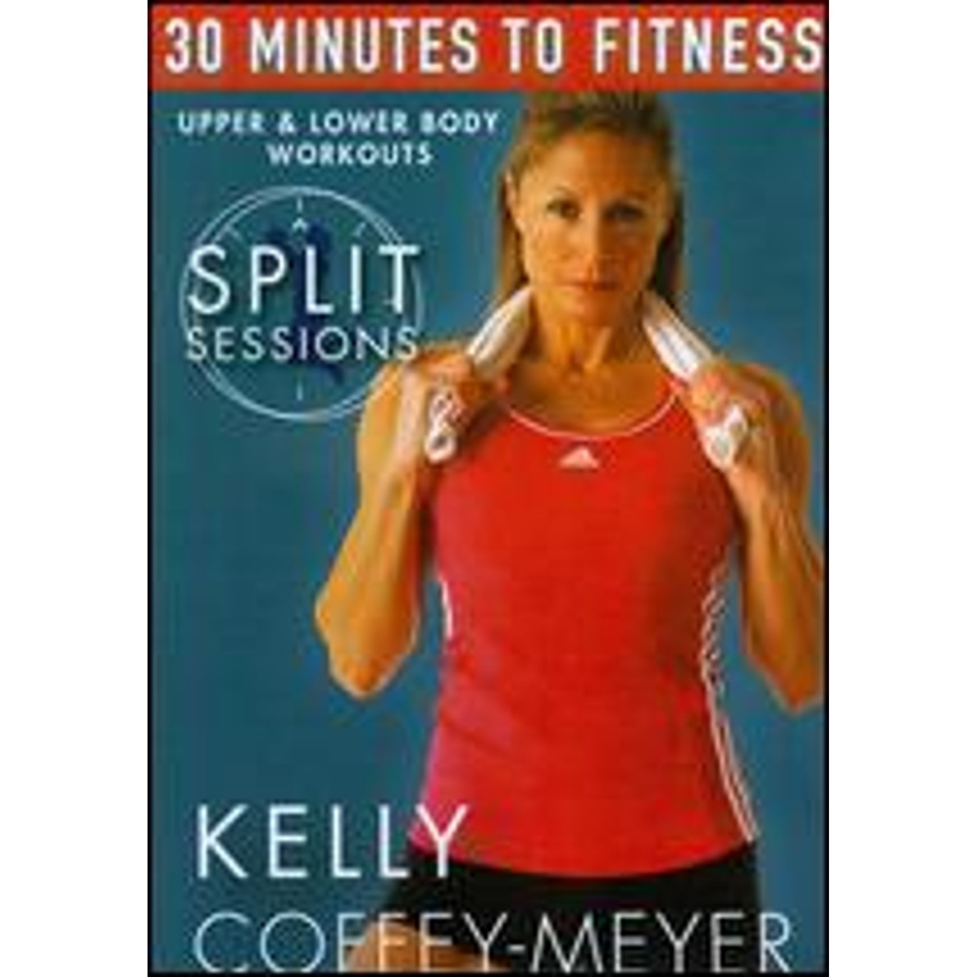 Pre-Owned Kelly Coffey-Meyer: 30 Minutes to Fitness: Split Sessions ...