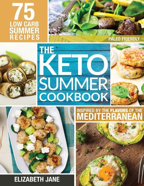 Pre-Owned Keto Summer Cookbook: 75 Low Carb Recipes Inspired by the Flavors of the Mediterranean ...