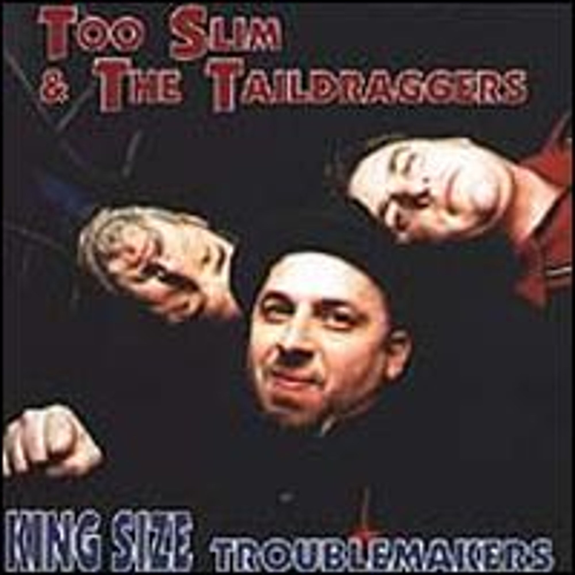 Too Slim & The Taildraggers