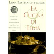 Lidia's Favorite Recipes: 100 Foolproof Italian Dishes, from Basic ...