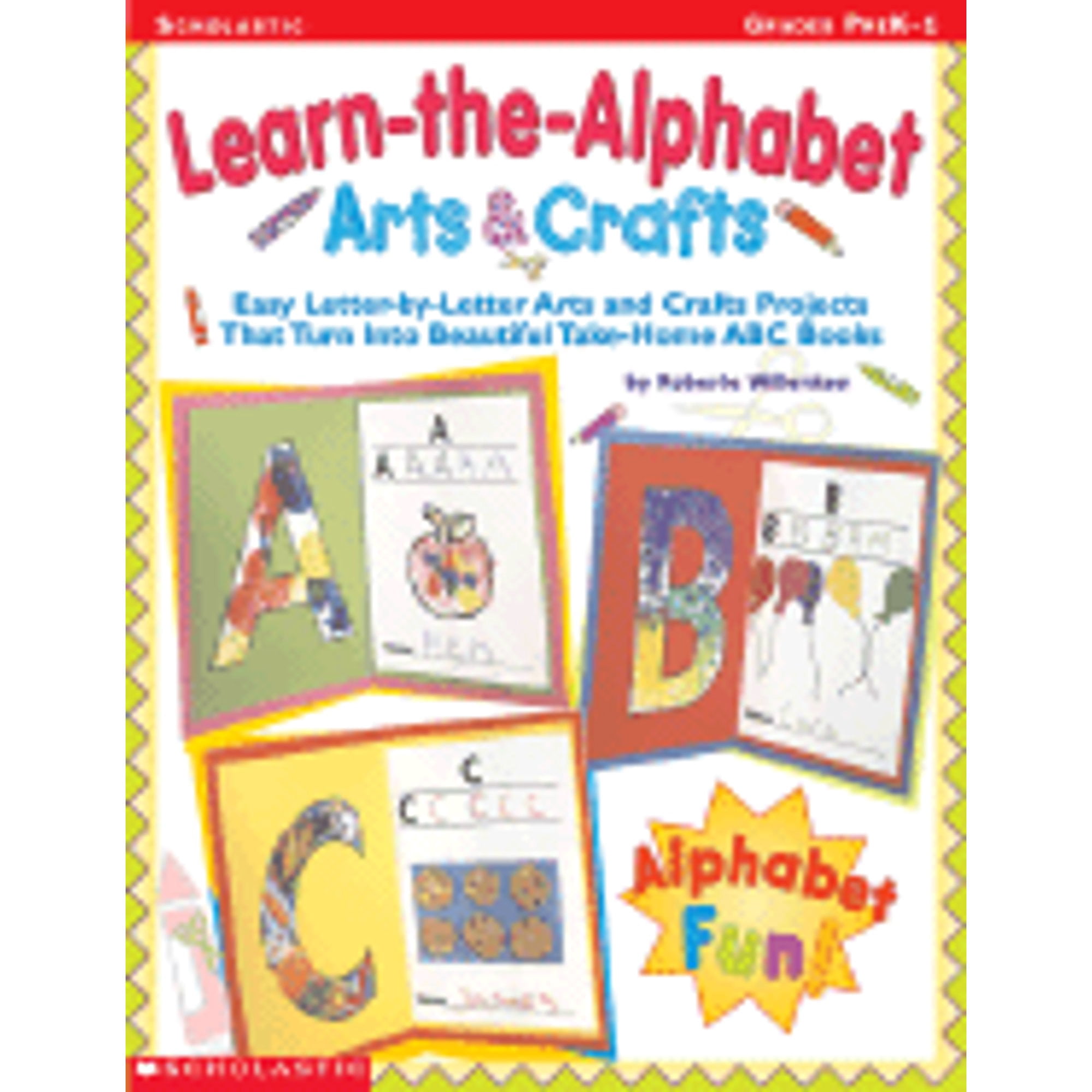 Pre-Owned Learn-the-Alphabet Arts & Crafts: Easy Letter-by-Letter Arts ...