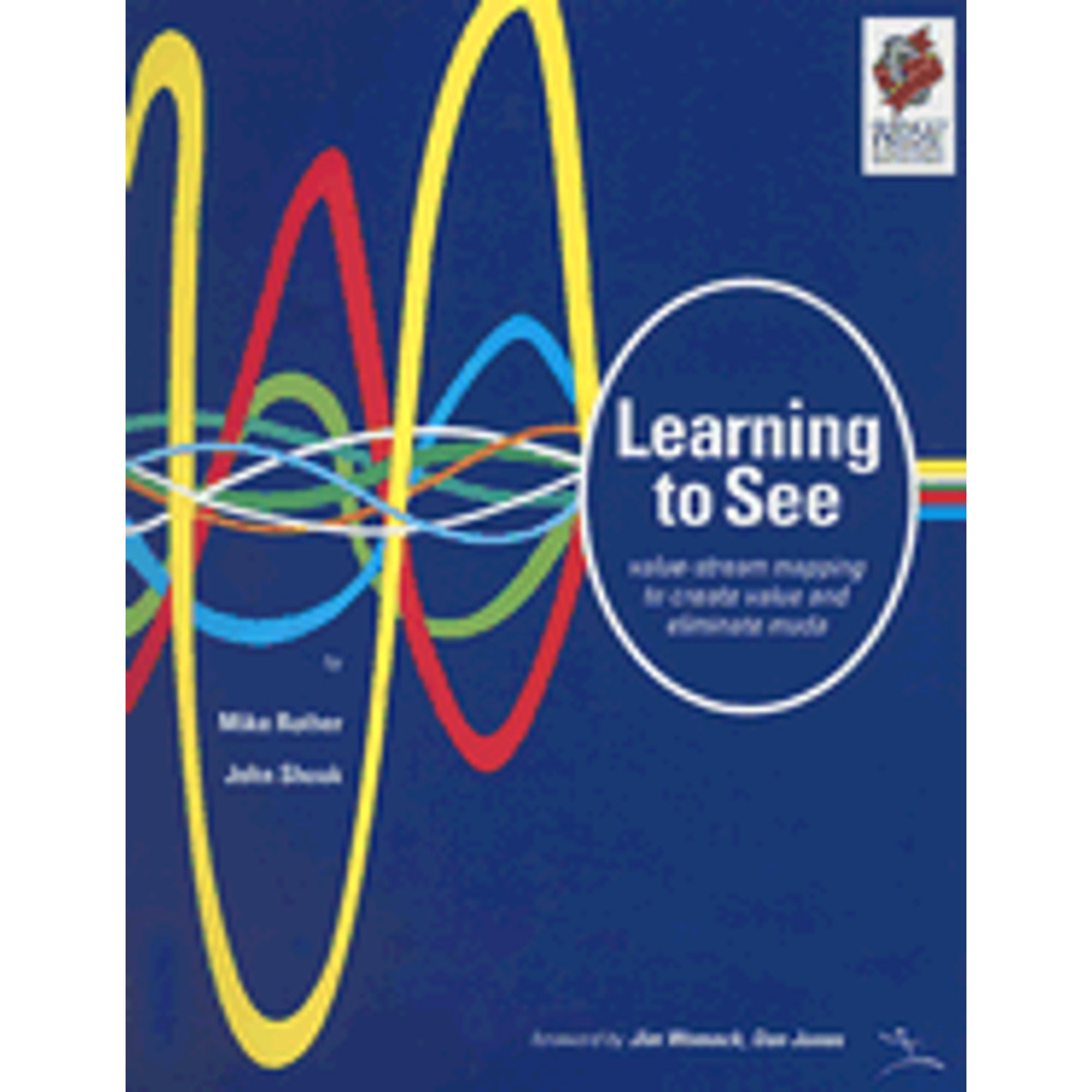 Pre-Owned Learning to See: Value Stream Mapping to Add Value and ...