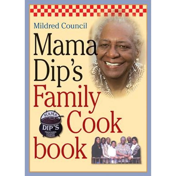 Pre-Owned Mama Dip's Family Cookbook (Paperback 9780807856550) by ...