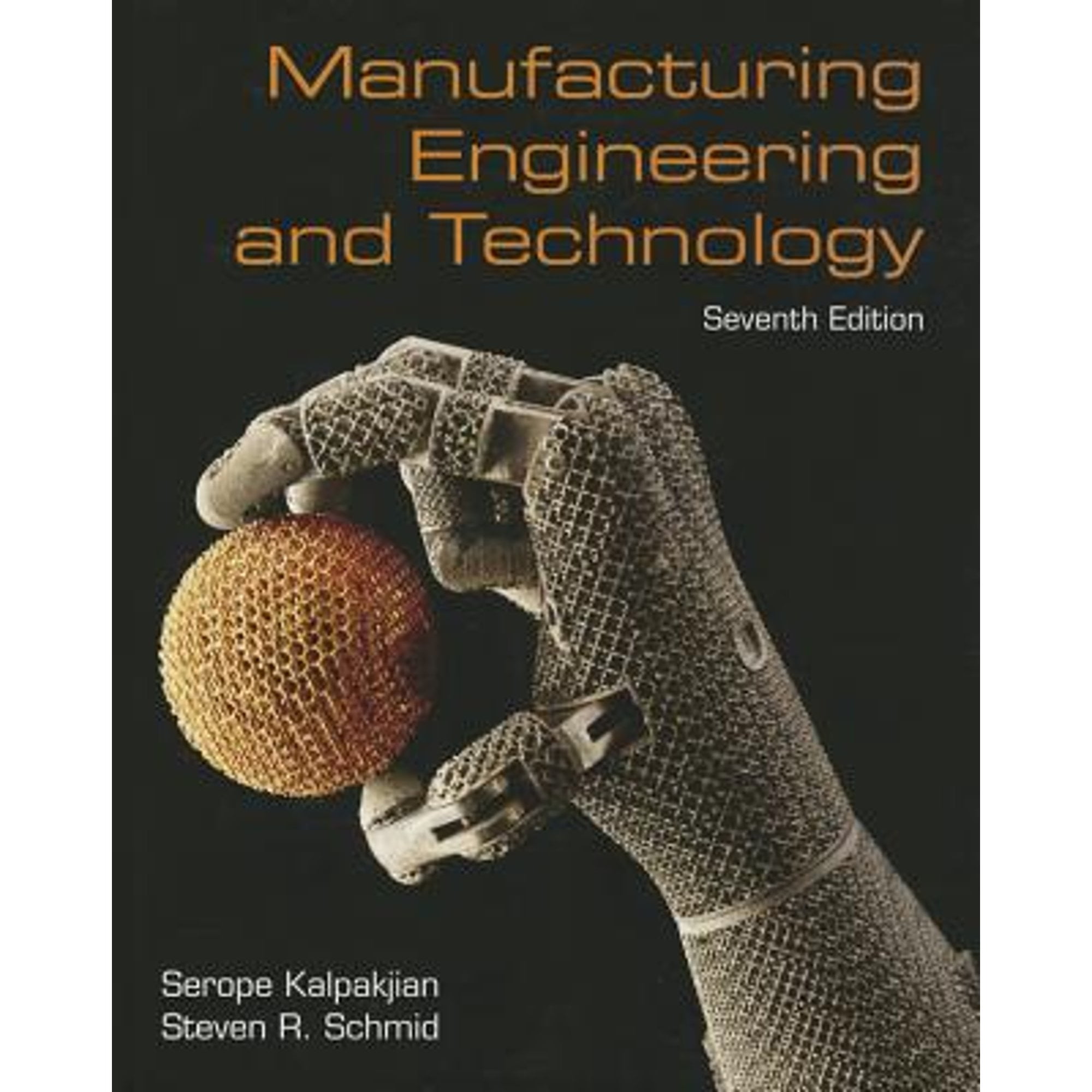 Pre-Owned Manufacturing Engineering & Technology (Hardcover 9780133128741) by Serope Kalpakjian ...