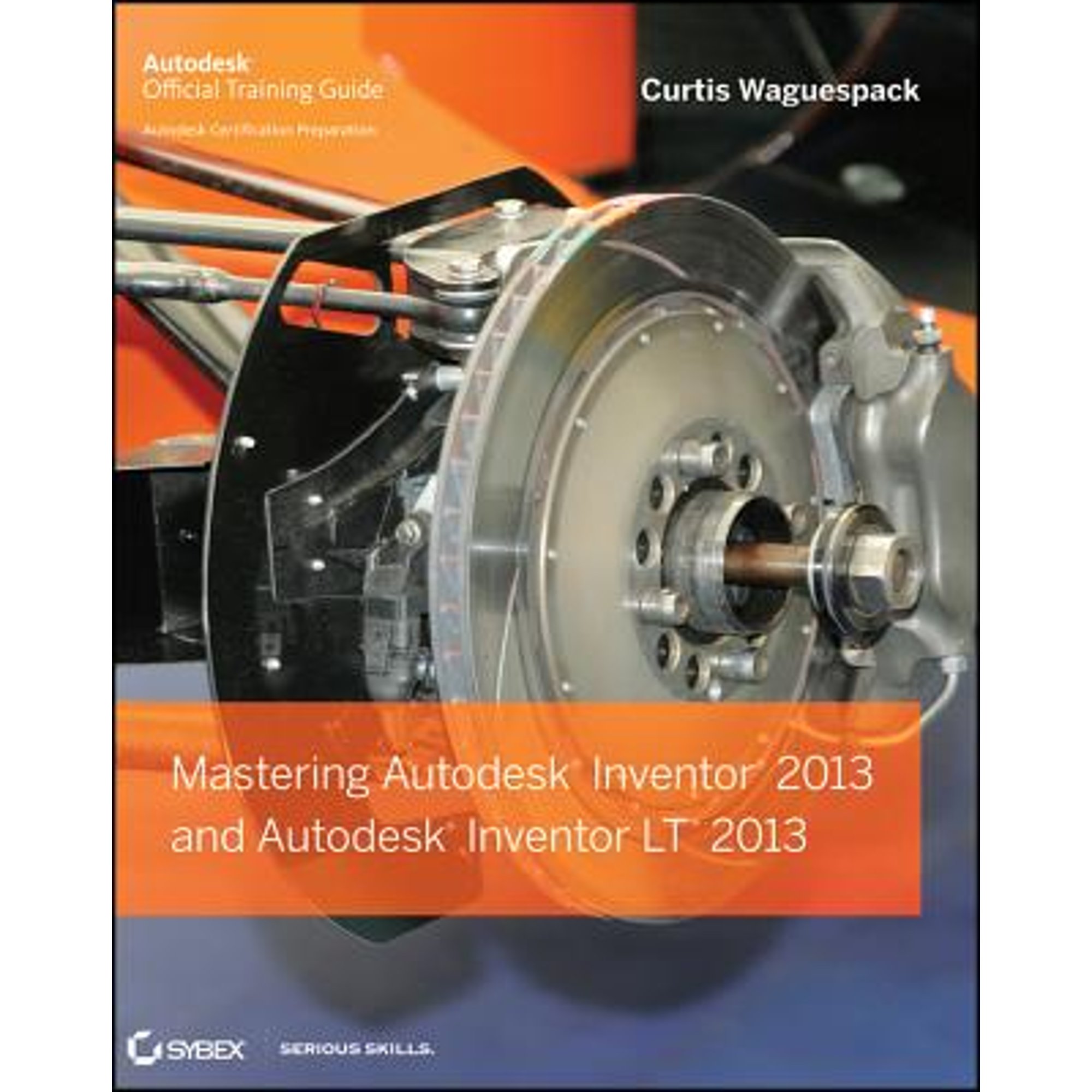Pre-Owned Mastering Autodesk Inventor 2013 and Autodesk Inventor LT 2013 (Paperback) 111827430X ...