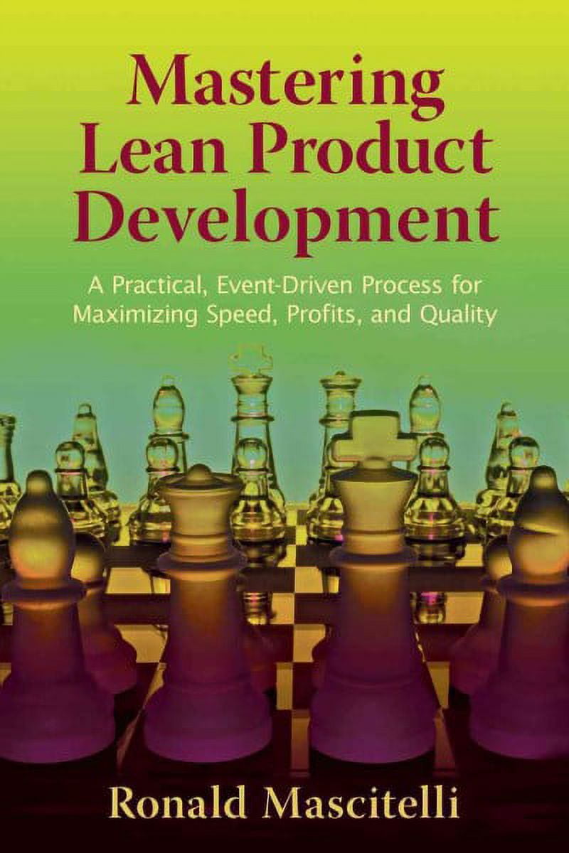 Mastering Lean Product Development: A Practical, Event-Driven Process ...