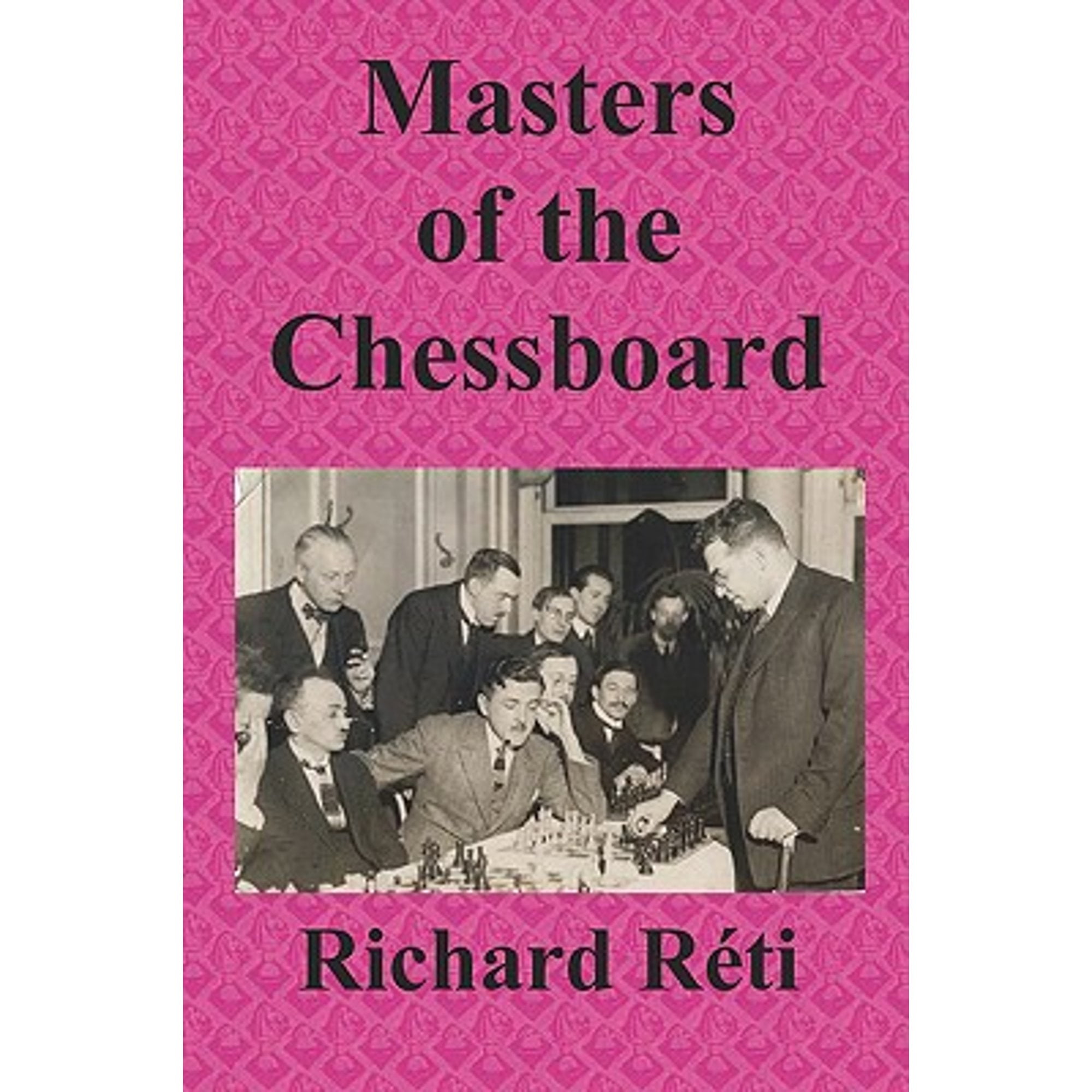 Pre-Owned Masters of the Chessboard (Paperback 9780923891480) by ...