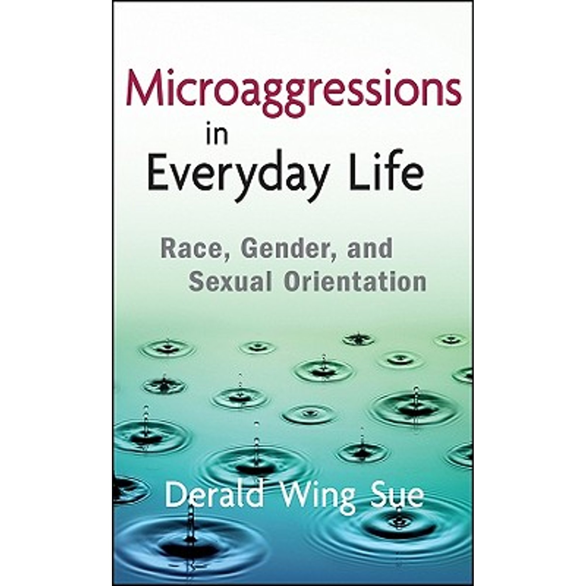 Pre-Owned Microaggressions in Everyday Life: Race, Gender, and Sexual ...