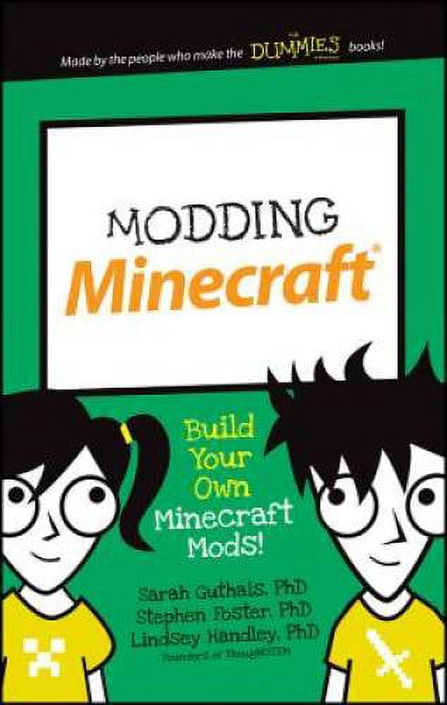 Pre-Owned Modding Minecraft: Build Your Own Minecraft Mods! (Dummies ...