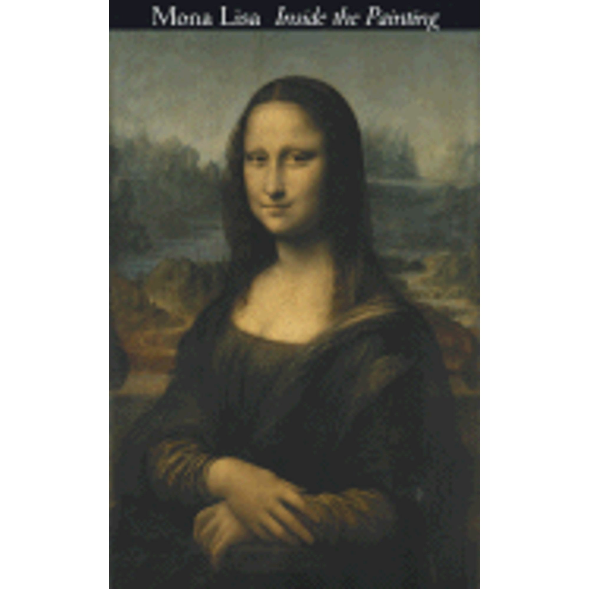 Pre-Owned Mona Lisa: Inside the Painting (Hardcover 9780810943155) by ...