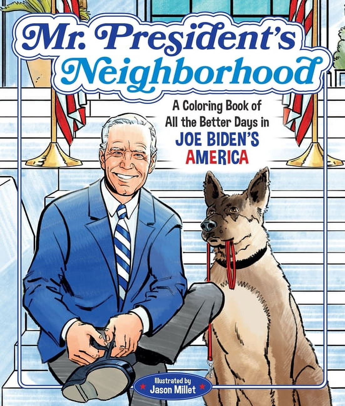 Pre-Owned Mr. President's Neighborhood: A Coloring Book of All the ...