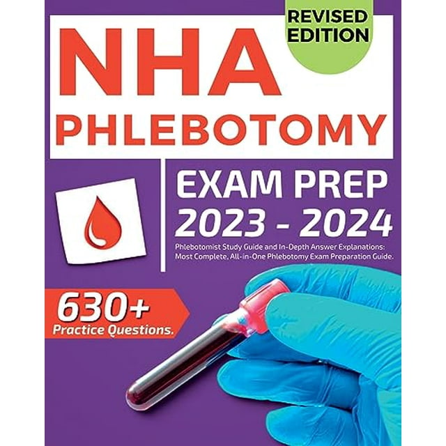 Pre-Owned NHA Phlebotomy Exam Prep 2023-2024: Phlebotomist Study Guide ...