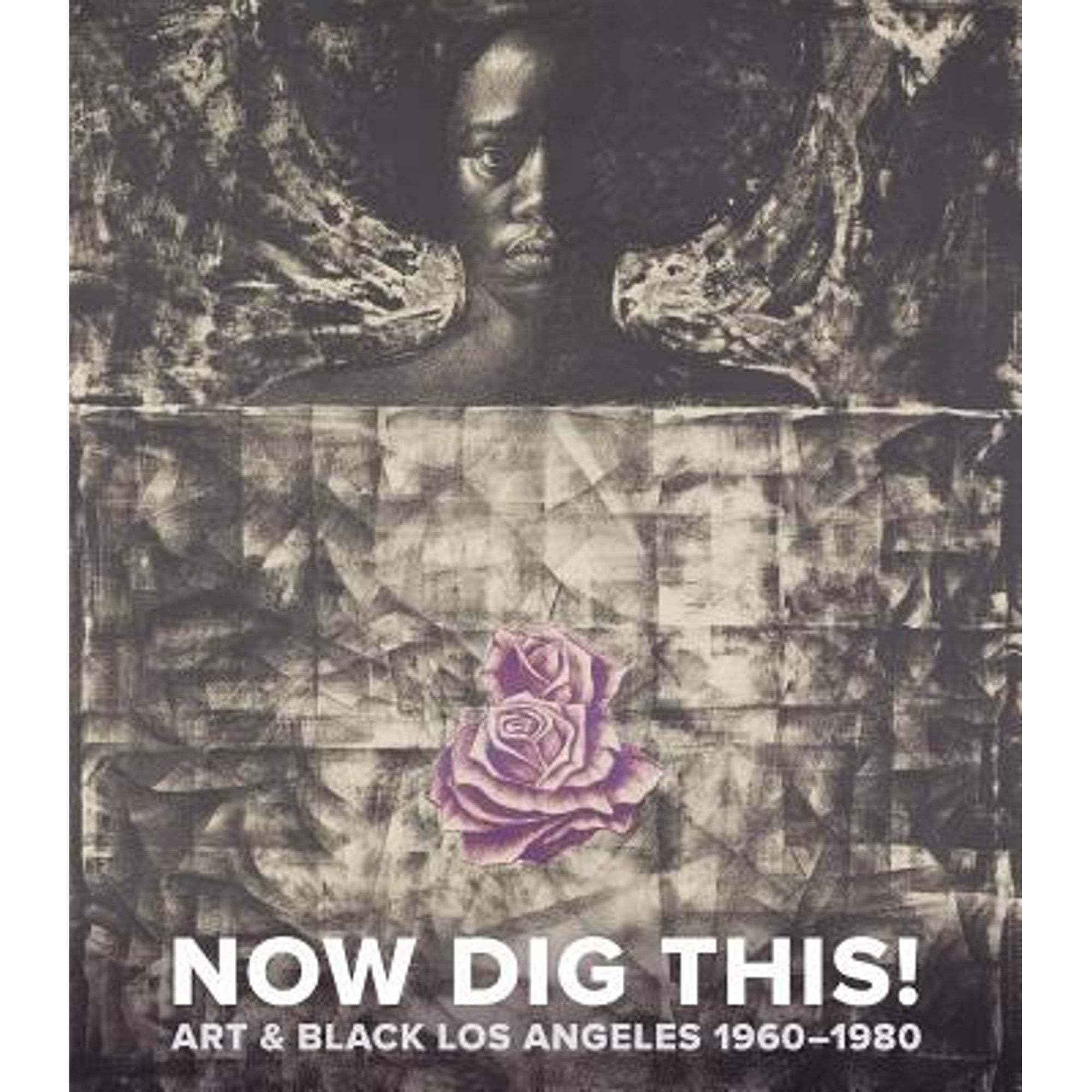Pre-Owned Now Dig This!: Art & Black Los Angeles, 1960-1980 (Hardcover ...