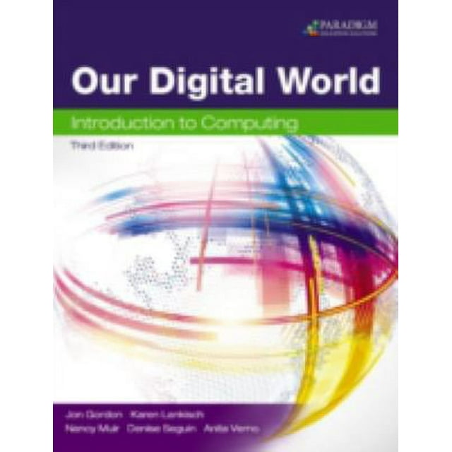 Pre-Owned Our Digital World : Introduction to Computing 9780763863029 ... Pre-Owned Our Digital World : Introduction to Computing 9780763863029 ...