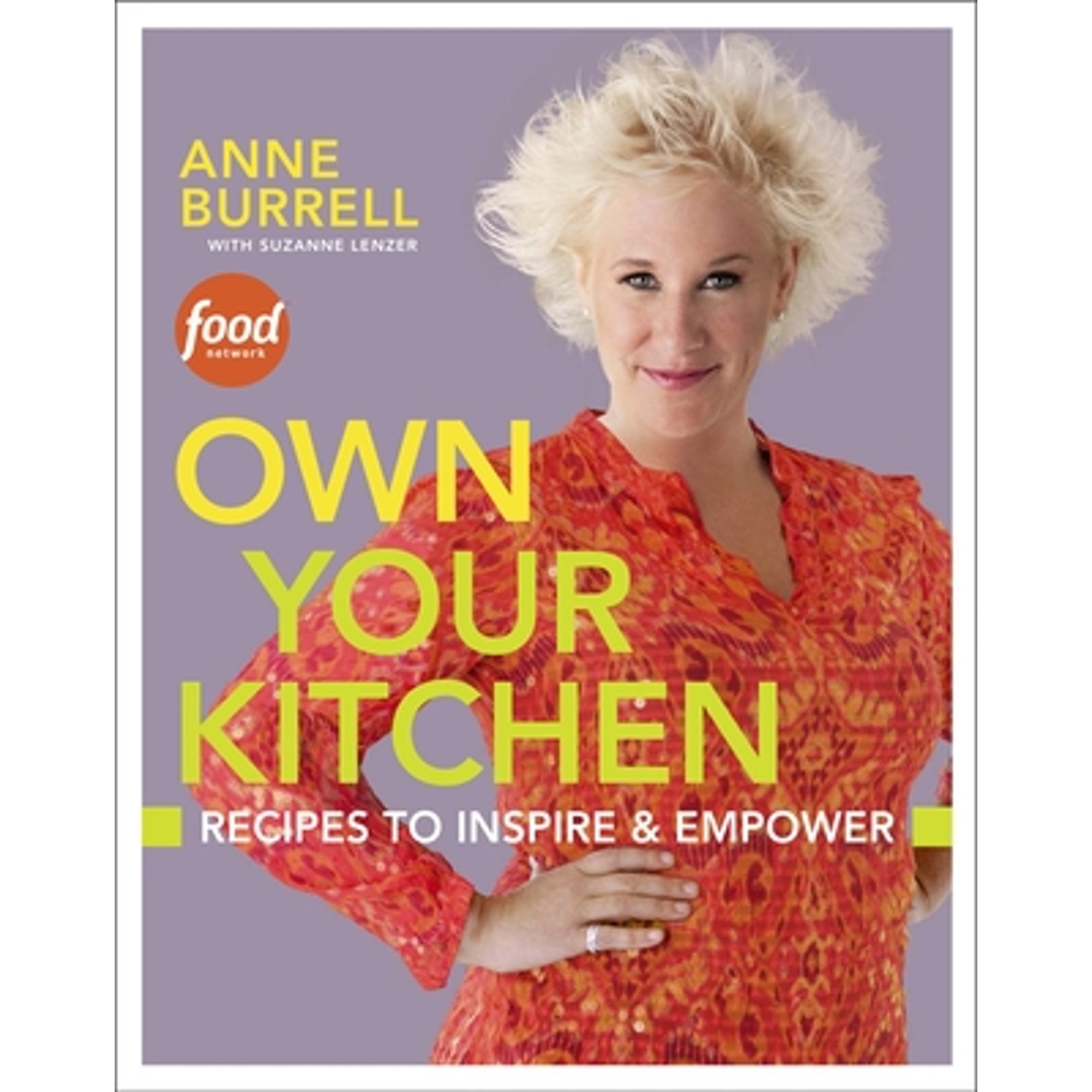 Pre-Owned Own Your Kitchen: Recipes to Inspire & Empower: A Cookbook by ...