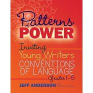 Patterns of Power: Inviting Young Writers Into the Conventions of ...