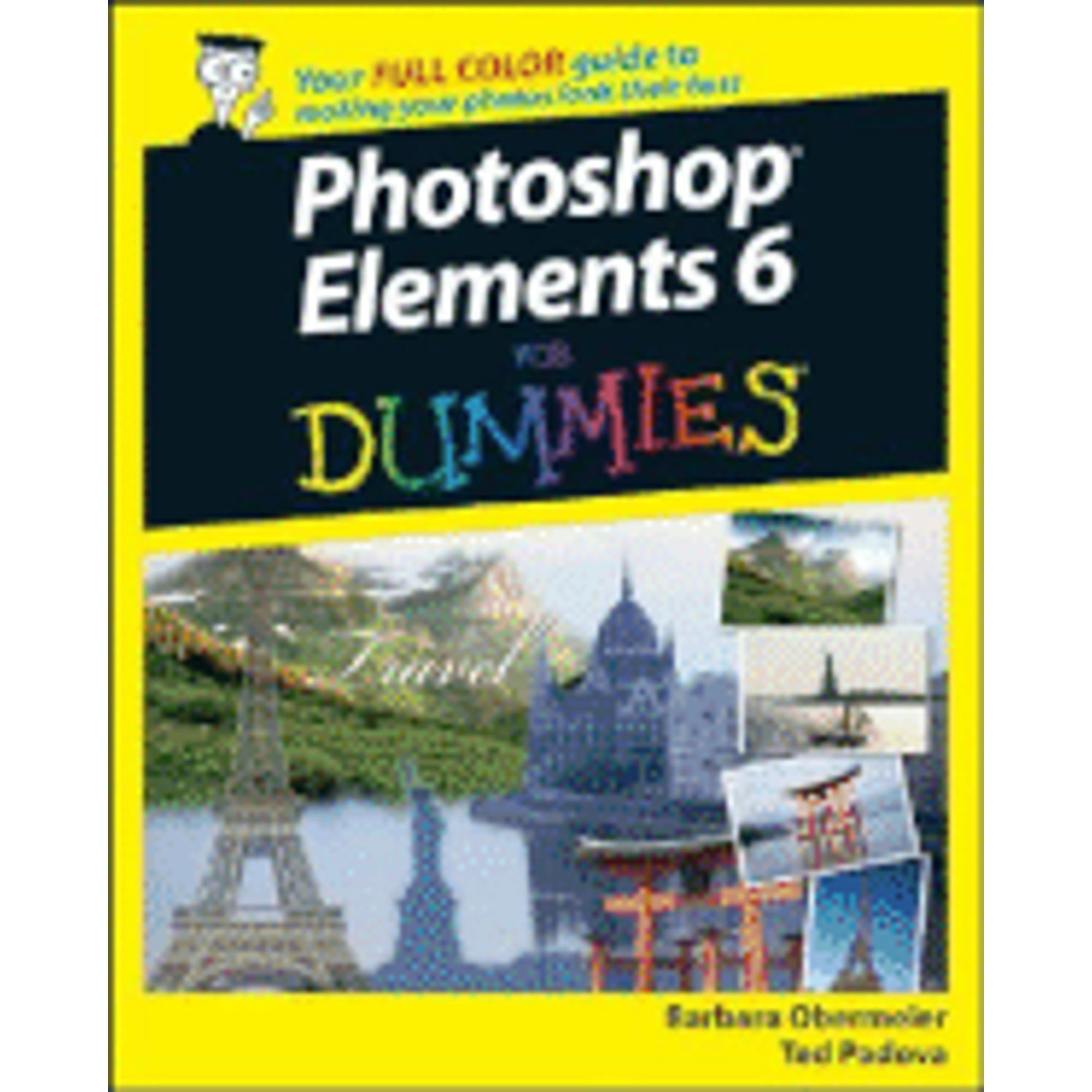 Pre-Owned Photoshop Elements 6 for Dummies (Paperback) by Barbara ...