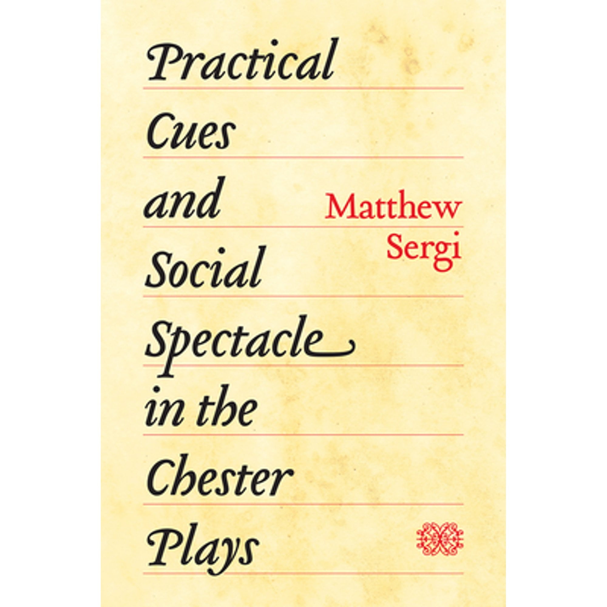 Pre-Owned Practical Cues and Social Spectacle in the Chester Plays ...