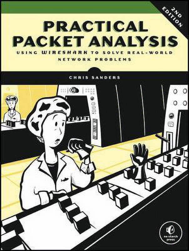 Pre-Owned Practical Packet Analysis : Using Wireshark to Solve Real-World Network Problems ...