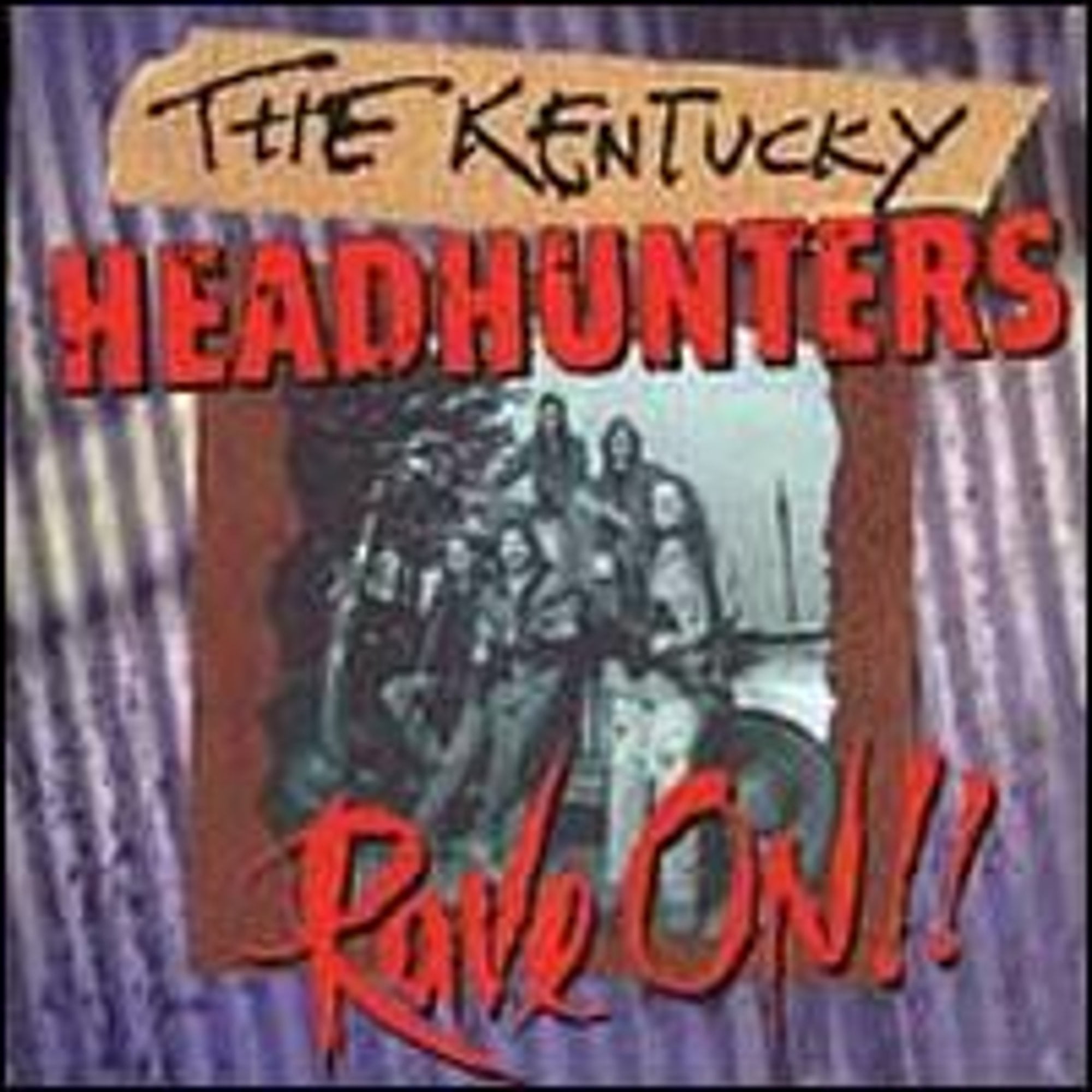 Pre-Owned Rave On! (CD 0731451256820) by The Kentucky Headhunters ...