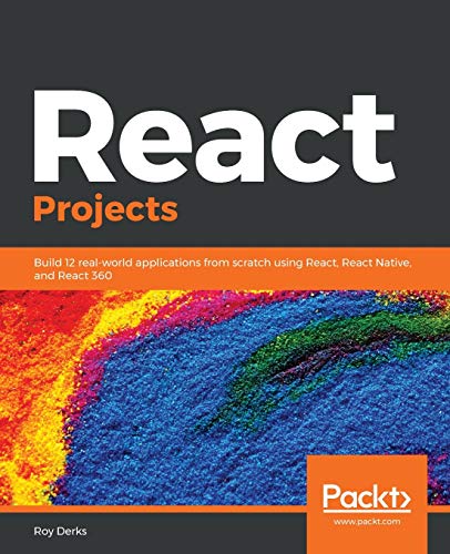 Pre Owned React Projects Build 12 Real World Applications From Scratch Using React React