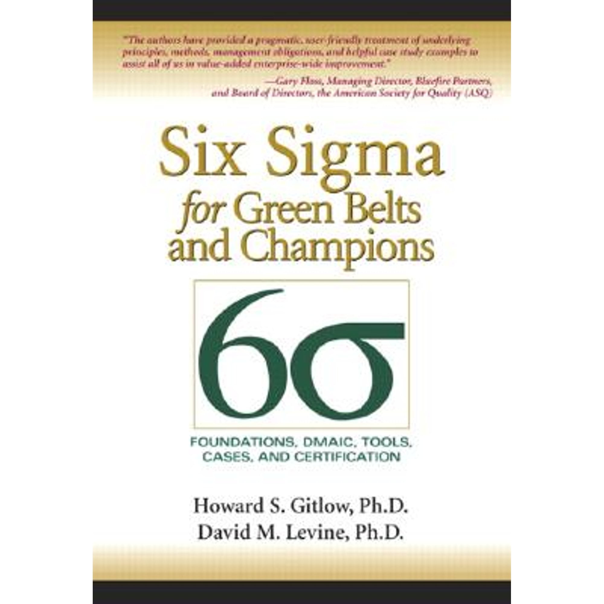 Pre-Owned Six SIGMA for Green Belts and Champions: Foundations, Dmaic ... Pre-Owned Six SIGMA for Green Belts and Champions: Foundations, Dmaic ...