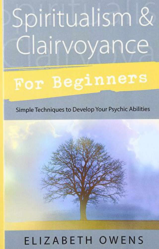 Pre-Owned Spiritualism and Clairvoyance for Beginners: Simple ... Pre-Owned Spiritualism and Clairvoyance for Beginners: Simple ...
